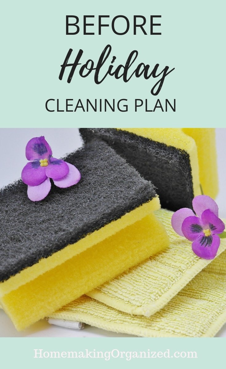 Your Home Cleaning Plan for the Holidays and Beyond - Homemaking Organized